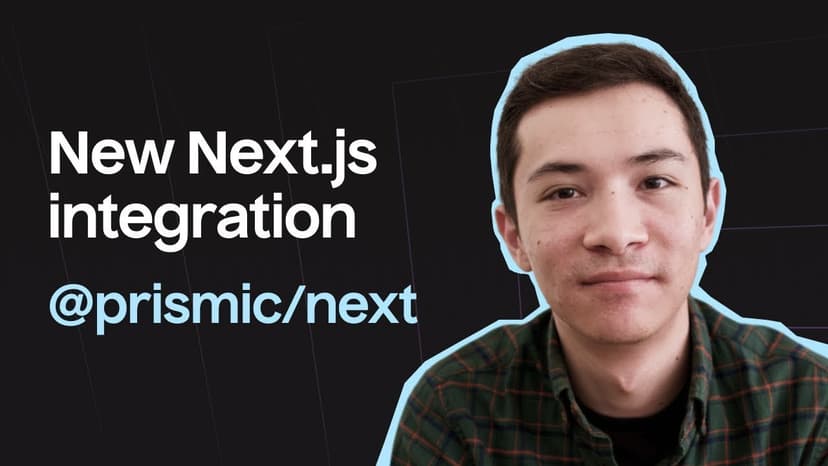 Better Prismic Previews with Next.js