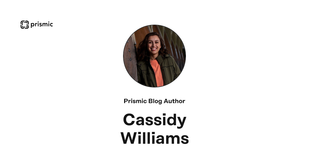 Cassidy Williams, Writer - Prismic
