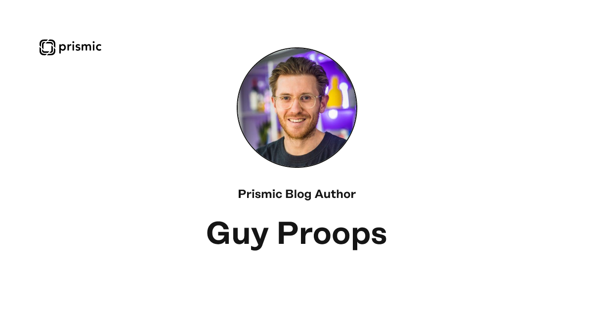 Guy Proops, Writer - Prismic