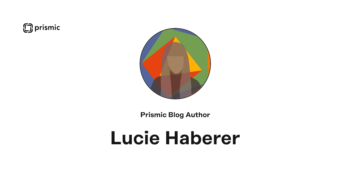 Lucie Haberer, Writer - Prismic