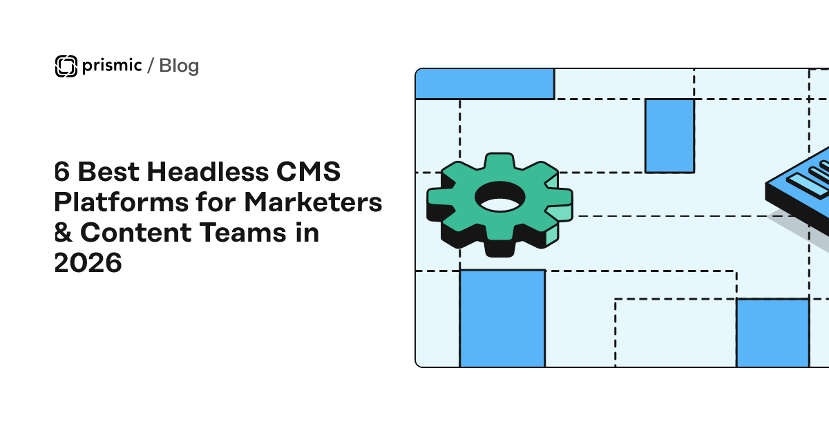 Best Headless CMS for Marketers & Content Teams (2026)