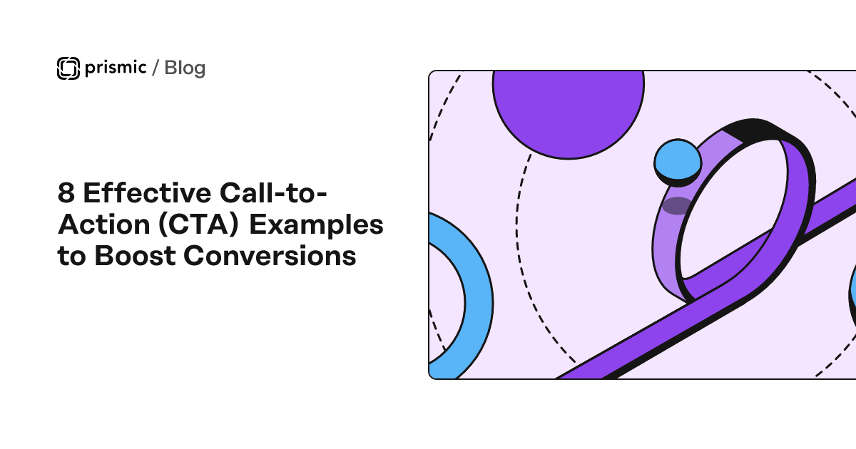8 Effective Call-to-Action (CTA) Examples to Boost Conversions
