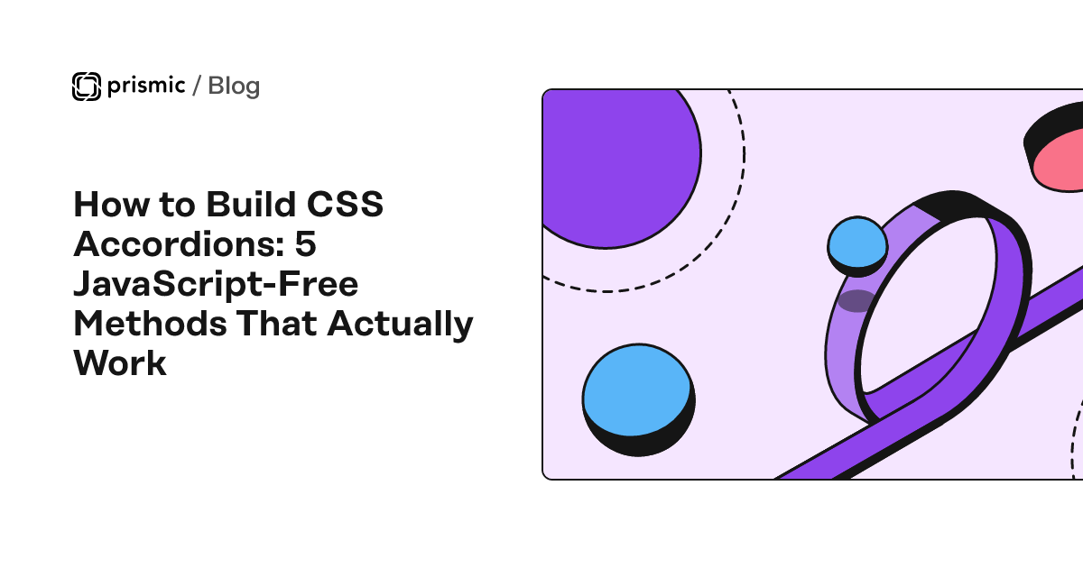 CSS Accordion Tutorial: 5 Methods + Examples | No JavaScript