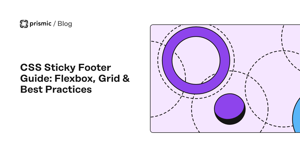 CSS Sticky Footer Guide: Flexbox, Grid & Best Practices