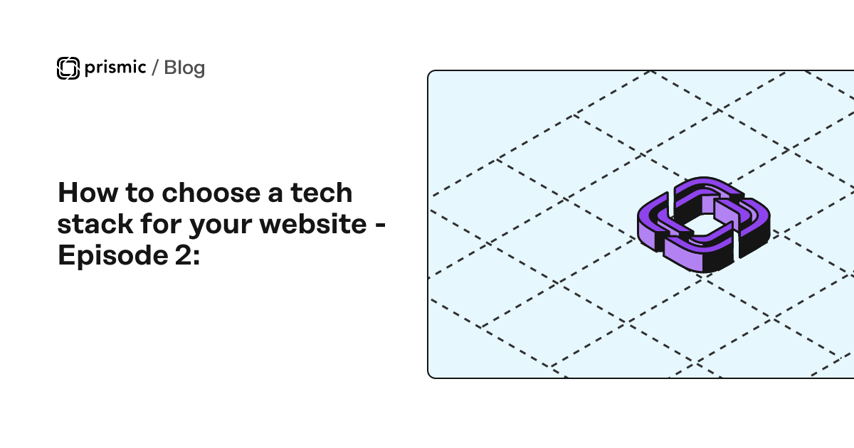 How to choose your tech stack - frameworks