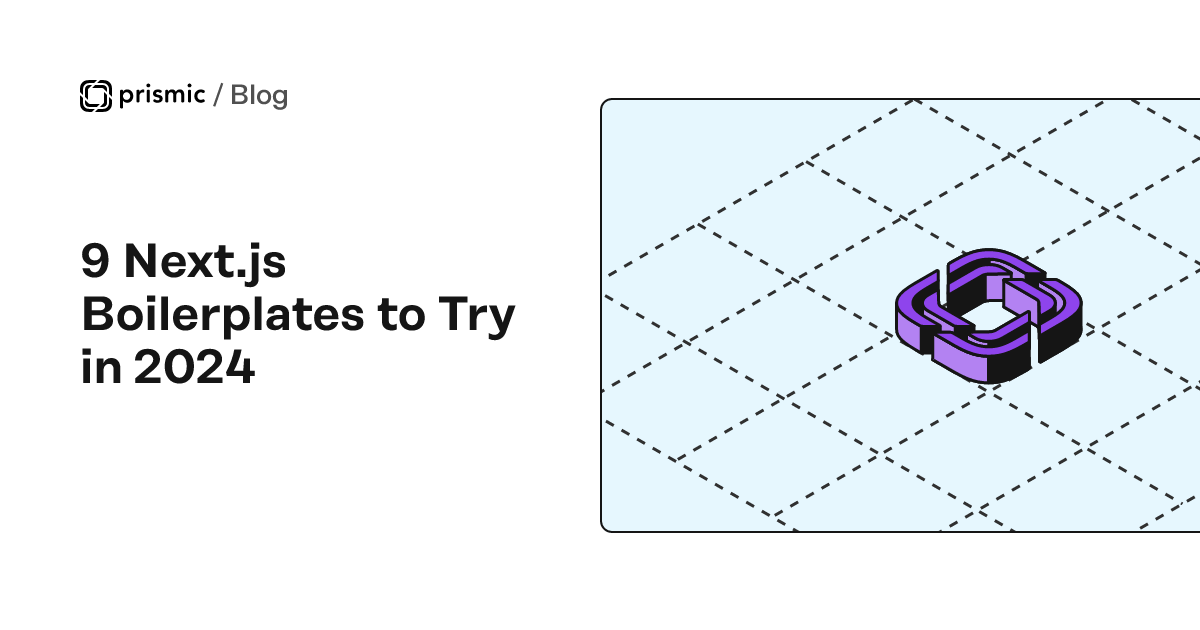 9 Next.js Boilerplates to Try in 2024