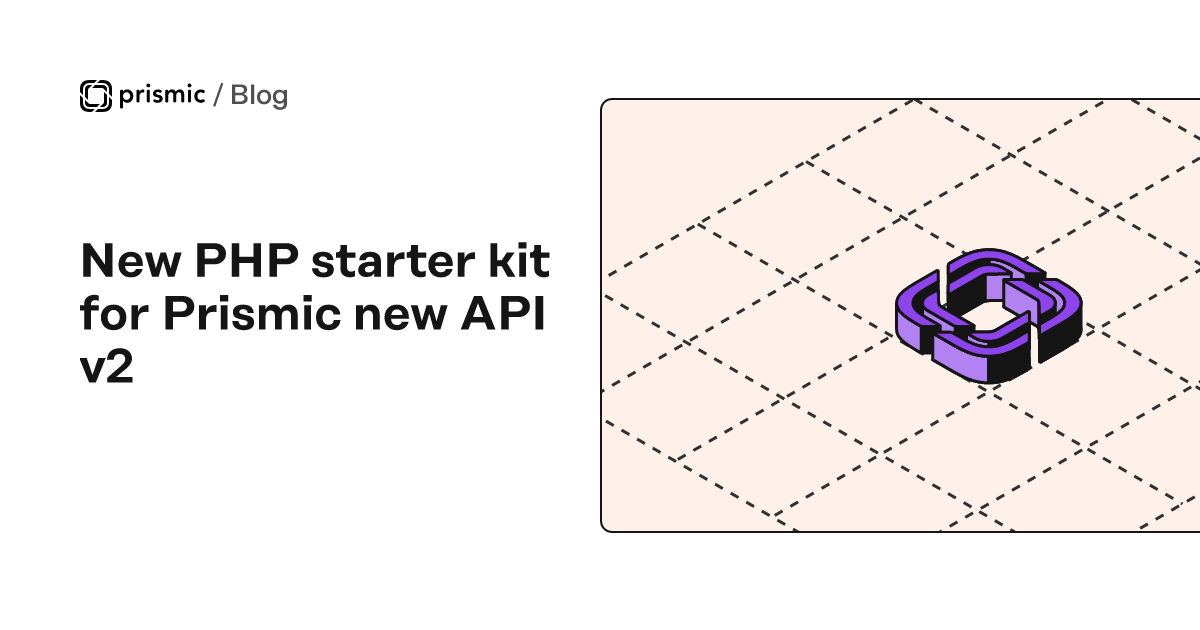 New PHP starter kit for Prismic new API v2