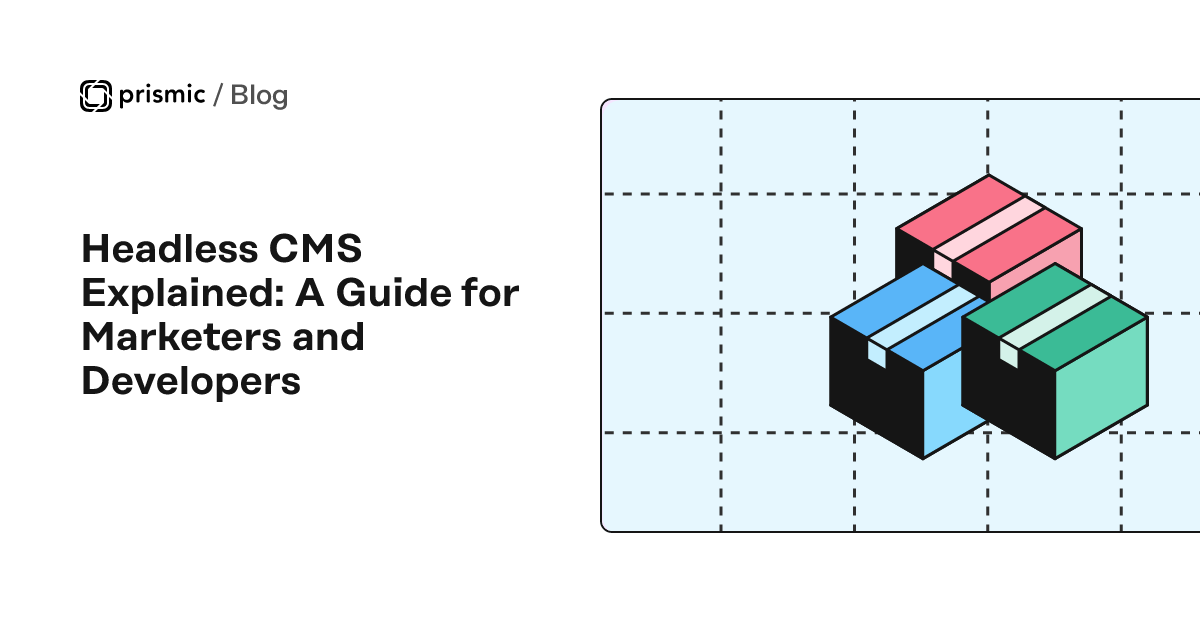 What is a Headless CMS? Headless CMS Explained—In-depth Guide