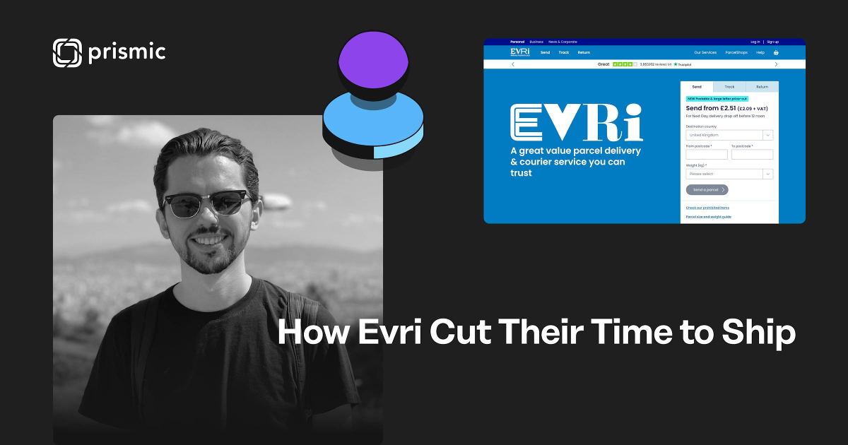 How Evri Cut Their Time to Ship