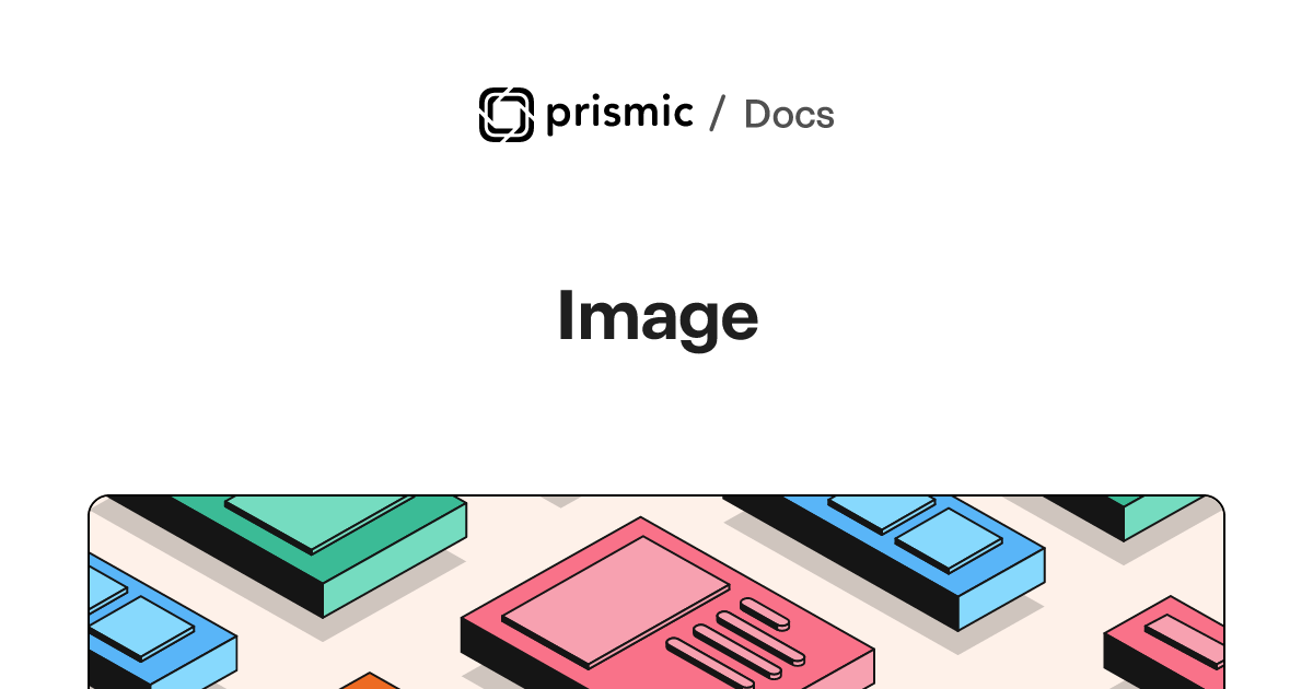 Image — Prismic Docs