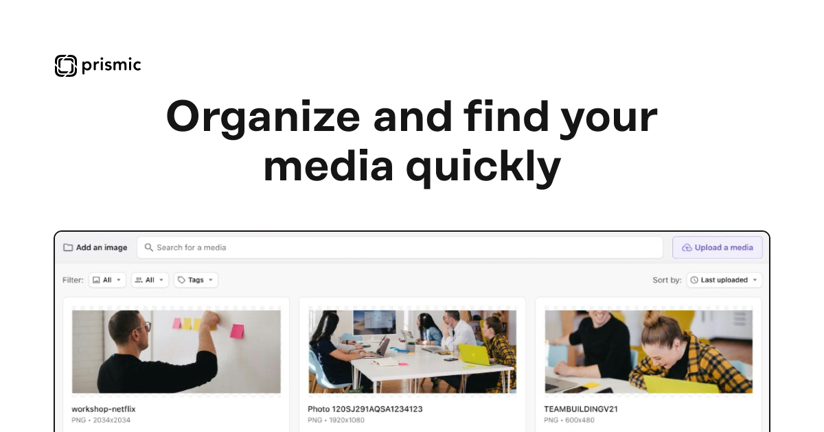 Organize and find your media quickly